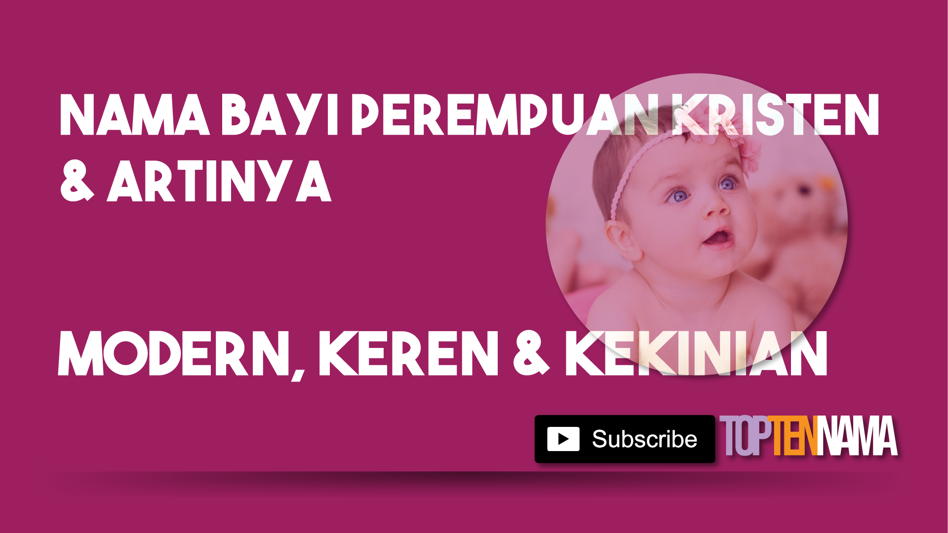 Nama Bayi Perempuan Kristen dari Awalan A-Z dengan Artinya