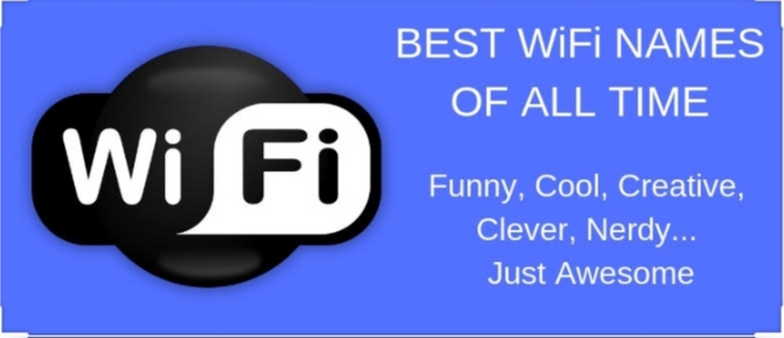 Best WiFi names - Funny, cool and clever names