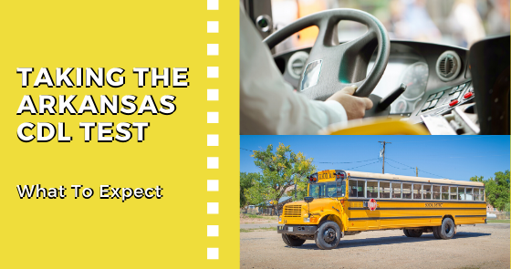 Under Review with RD: TAKING THE ARKANSAS CDL TEST........WHAT TO EXPECT
