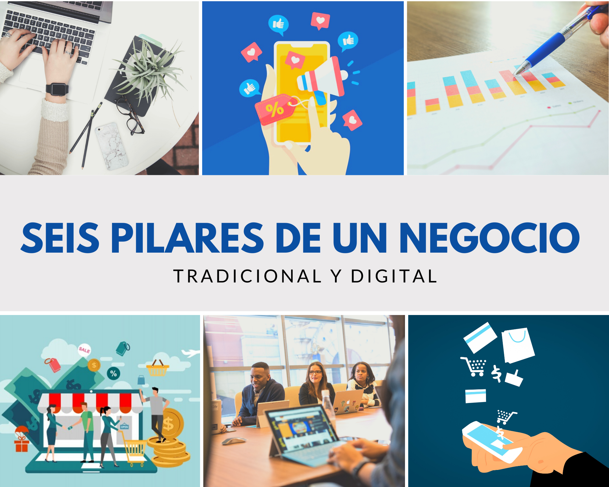 SEIS PILARES DE UN NEGOCIO - Tips de Economía
