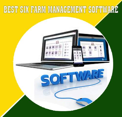 6 Best Software For Farm Management - For Crop and Livestock