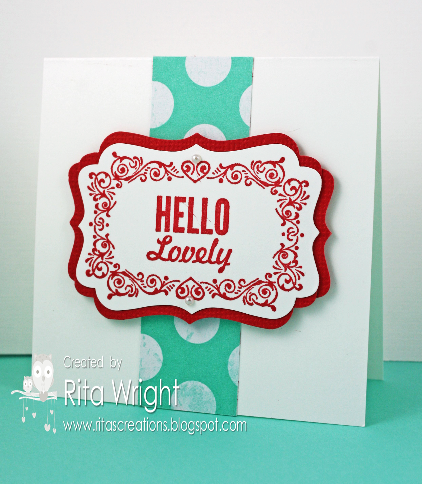 Rita's Creations: Stamp Review Crew Hello, Lovely Edition