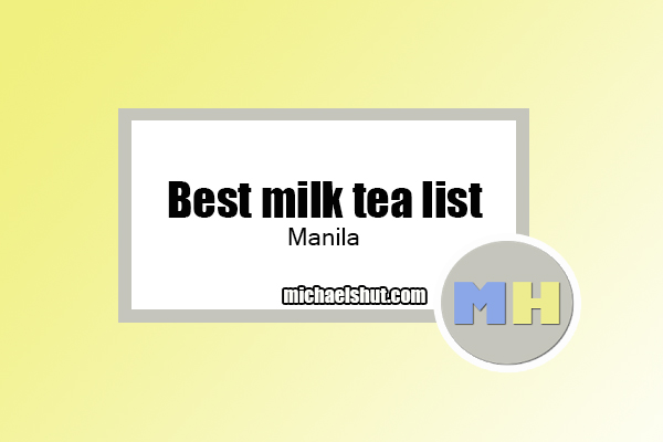 List of best milk tea brands PH | 14 Milk tea names - 1 list - Michael ...