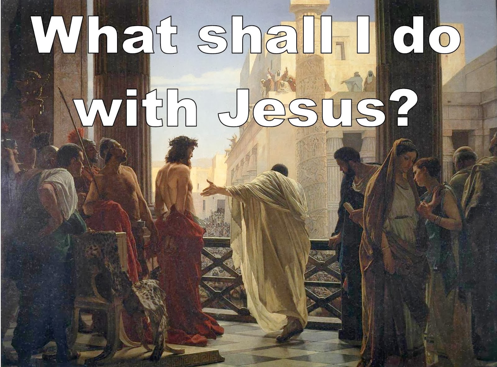 Urban Ministry Today: What shall I do about Jesus?