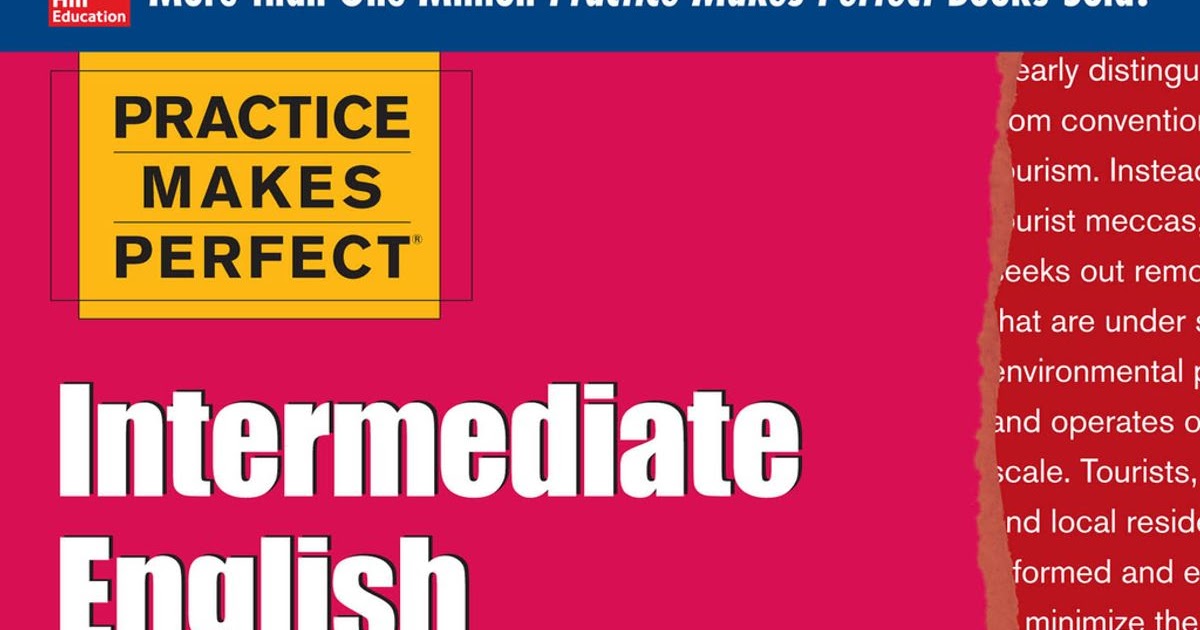 Practice Makes Perfect Intermediate English Reading and Comprehension