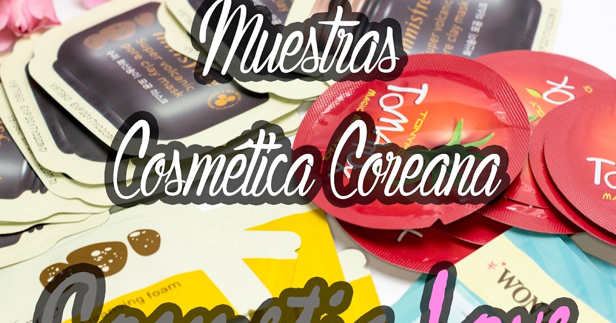 Haul Muestras Cosmética Coreana - Cosmetic Love