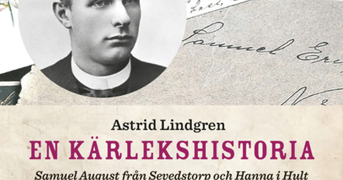 Let's read: Lindgren, Astrid "Samuel August from Sevedstorp and Hanna ...