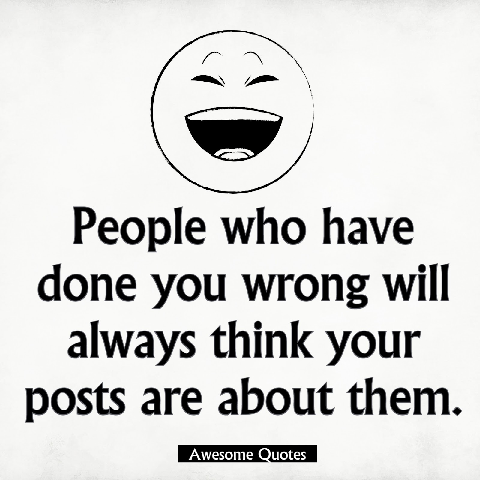 Awesomequotes4u.com: People who have done you wrong