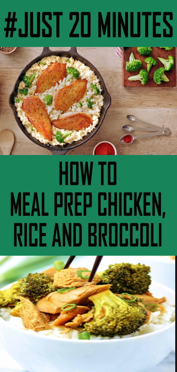 20 MINUTE MEAL-PREP CHICKEN, RICE AND BROCCOLI - Health And Recipes