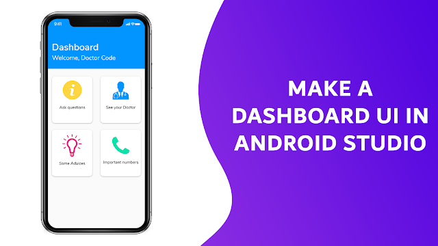 Make a Dashboard app in Android Studio - DoctorCode