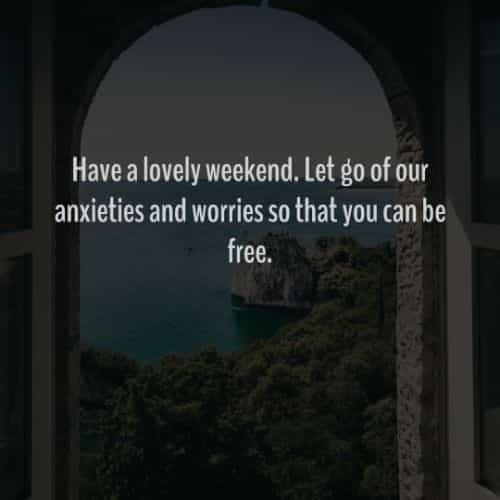 94 Weekend inspirational quotes and sayings with images