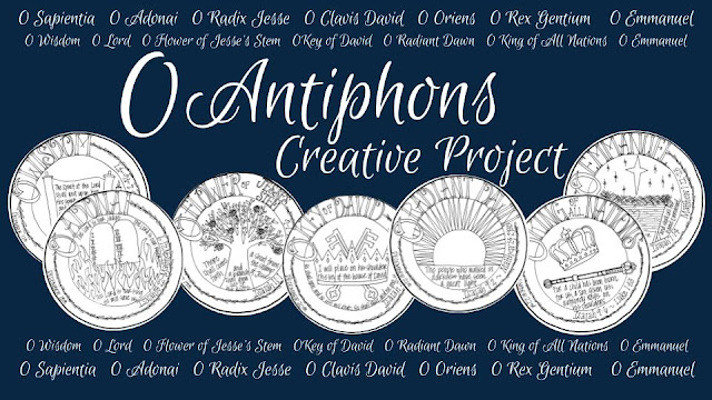 Look to Him and be Radiant: O Antiphons Projects {Free Printables ...