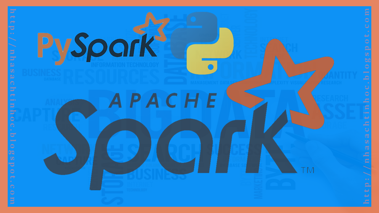 Chia Sẻ Khóa Học Spark Và Python Cho Big Data Với PySpark [Khóa 9031 A ...
