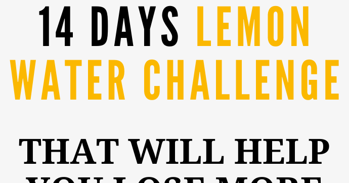 Here’s A 14-Day Lemon Water Challenge That Will Help You Lose Weight ...