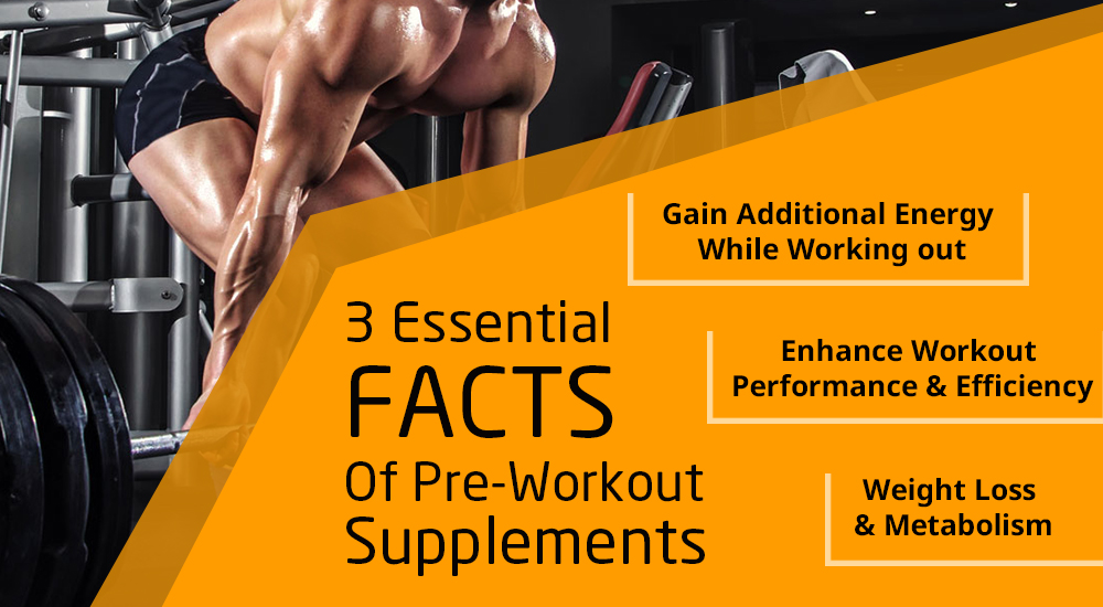 3 Essential Facts Of Pre workout Supplements 3-essential-facts-of-pre-workout-supplements