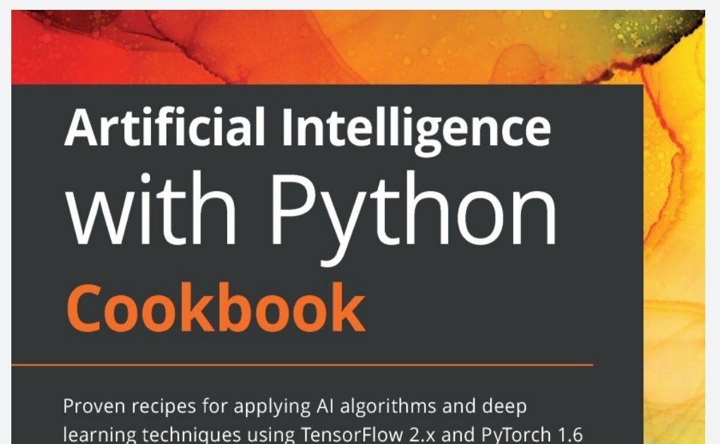 Artificial Intelligence with Python Cookbook - Z-LIBRARY FREE EBOOKS