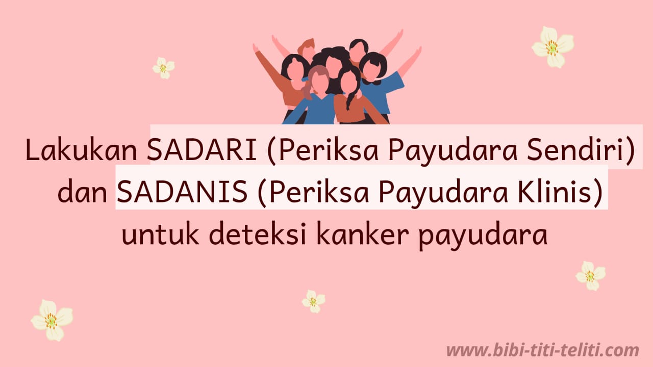 SADARI & SADANIS untuk Deteksi Kanker Payudara | Bibi Titi Teliti