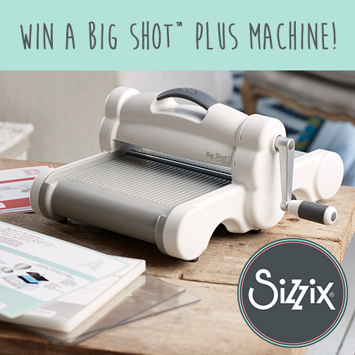Win a Big Shot Plus Machine! - Elina Stromberg