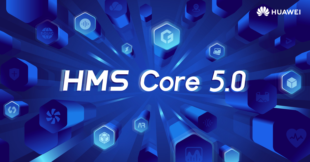 Perkenalkan HMS Core 5.0, Huawei Gelar Kompetisi Berhadiah USD400.000 ...