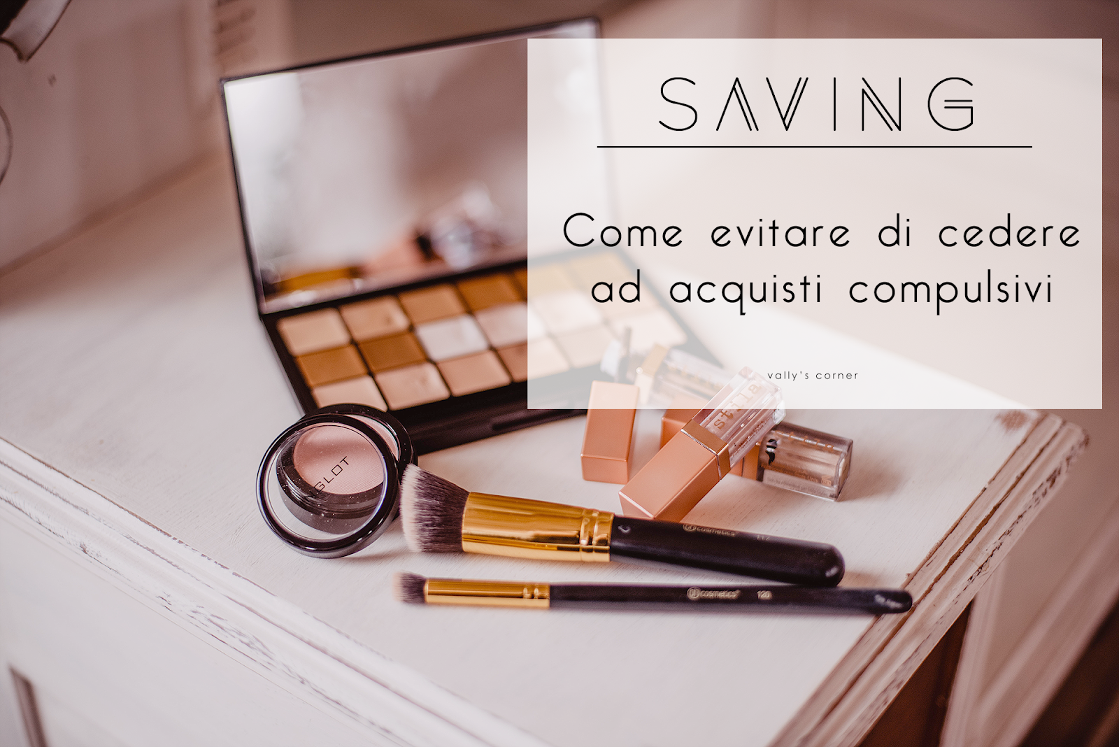 SAVING | Come evitare di cedere ad acquisti compulsivi (makeup e non) 💸 ...