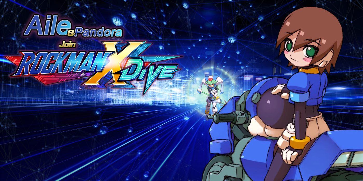 Rockman Corner: Aile & Pandora Join Rockman X DiVE