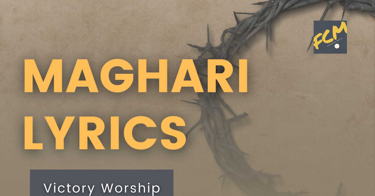 Maghari Lyrics - Victory Worship - Filipino Christian Music Site