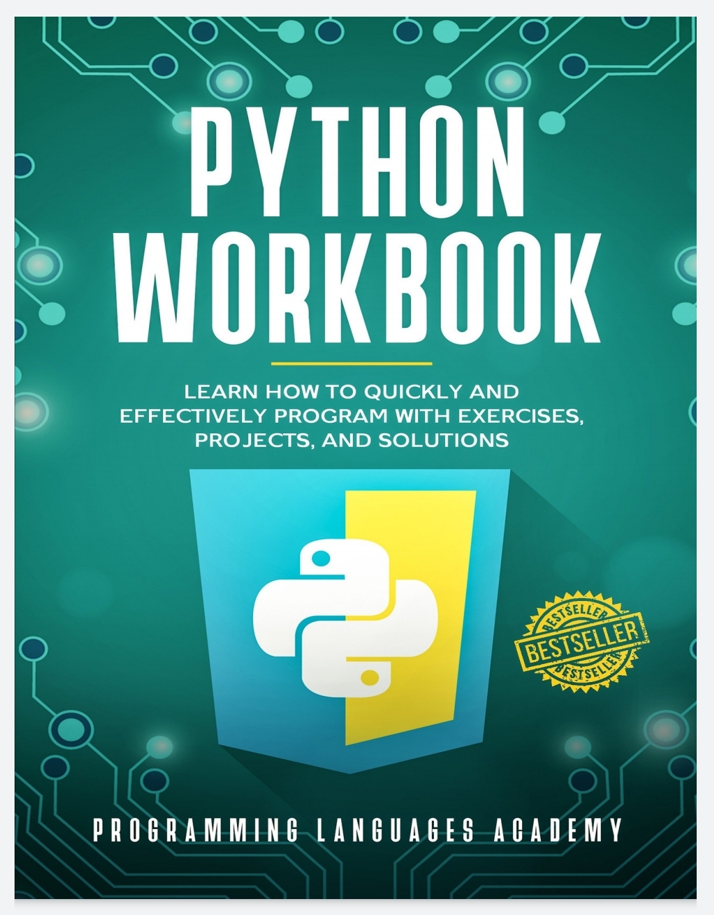 Python Workbook Learn How To Quickly And Effectively Program With Exercises Projects And 2450