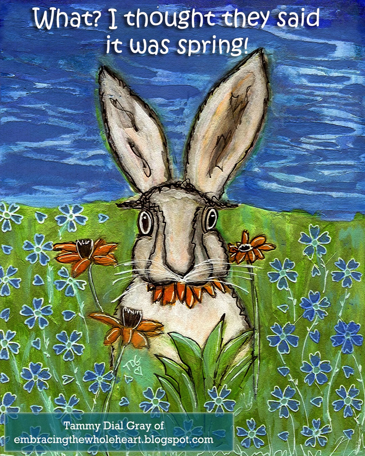 Embracing the Whole Heart: What? I thought they said it was spring!