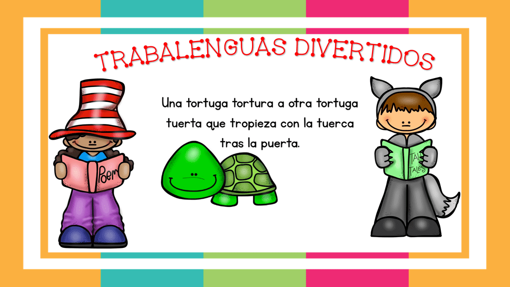 Literatura Infantil y Juvenil para 2do Grado: TRABALENGUAS