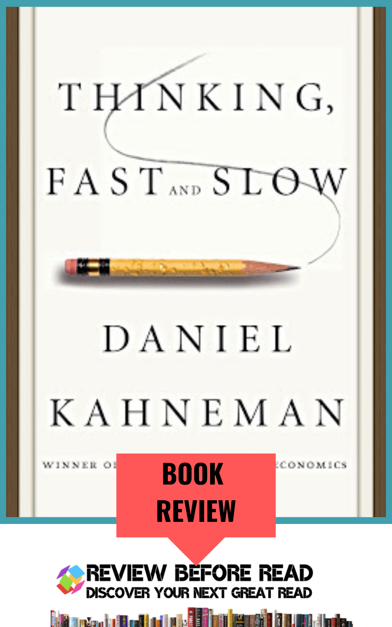 Book Review:THINKING FAST AND SLOW - Review Before Read