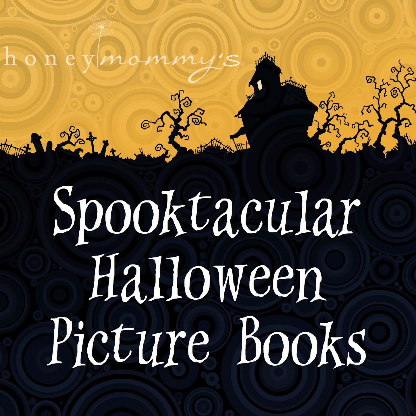 Honey Mommy: 17 Spooktacular Halloween Picture Books