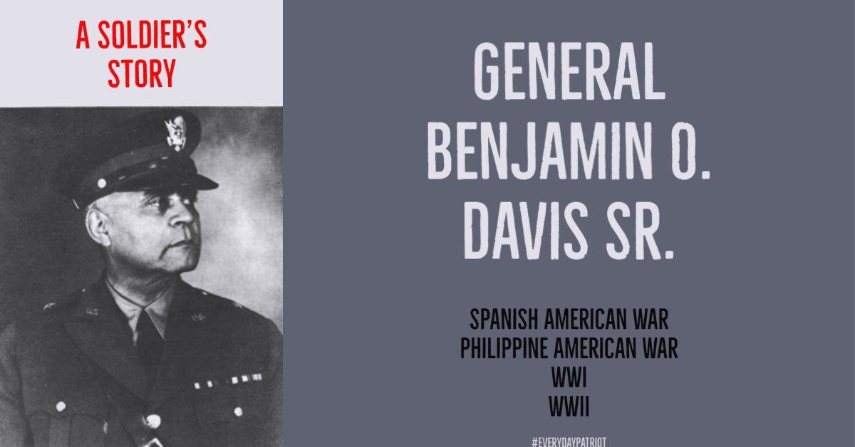 A Soldier's Story: Brigadier General Benjamin Oliver Davis Sr.