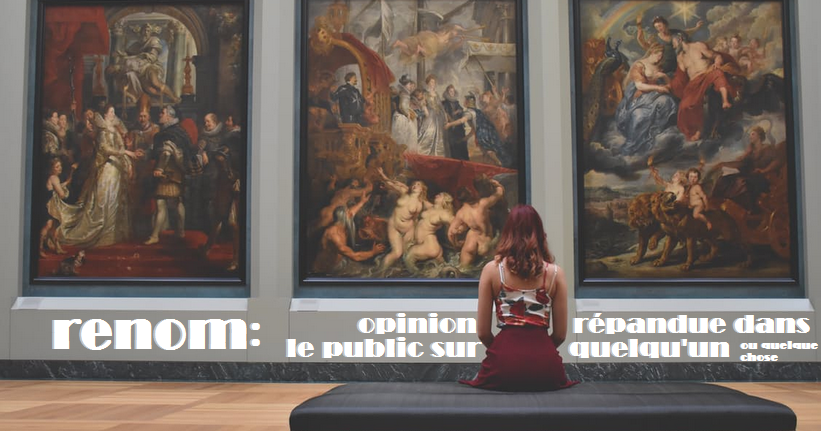 Renom et renommée : synonymes ? | Le français entre quat'z'yeux