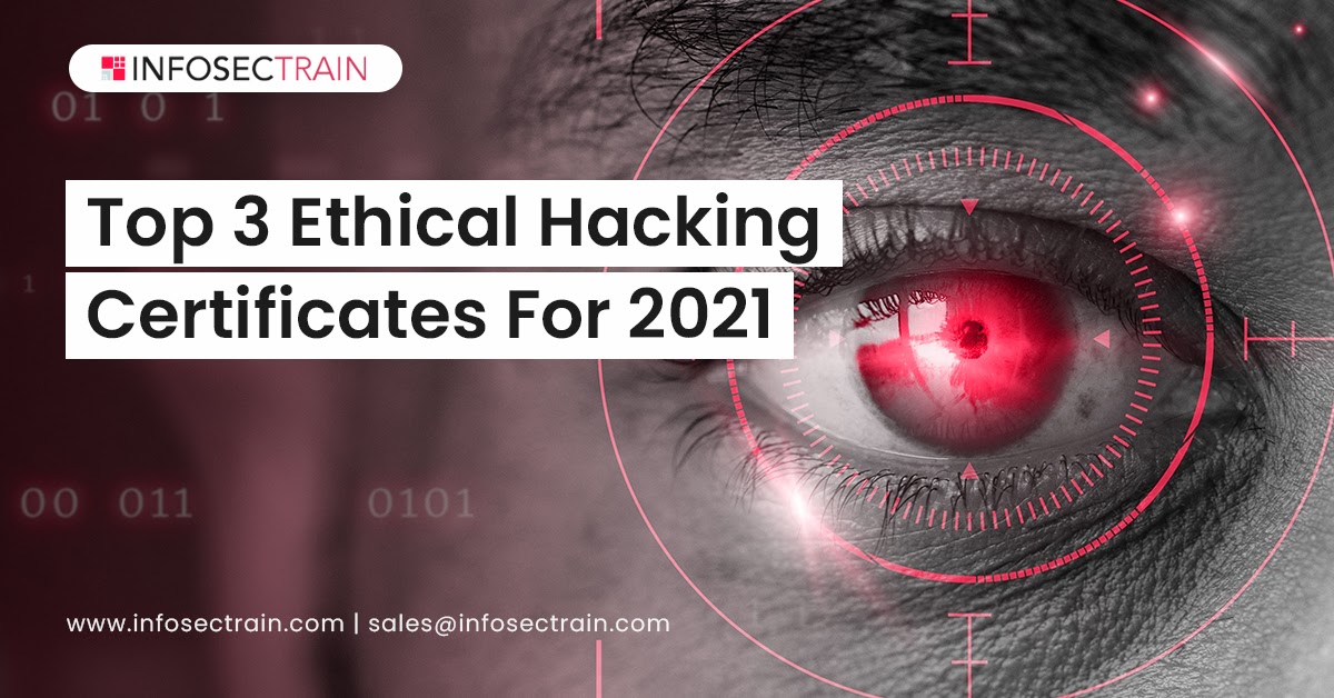 Top 3 Ethical Hacking Certificates For 2021