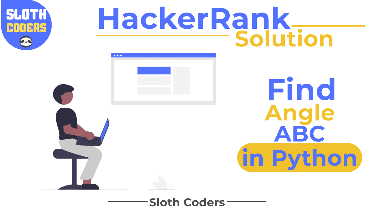 Find Angle Mbc In Python Hacker Rank Solution Sloth Coders