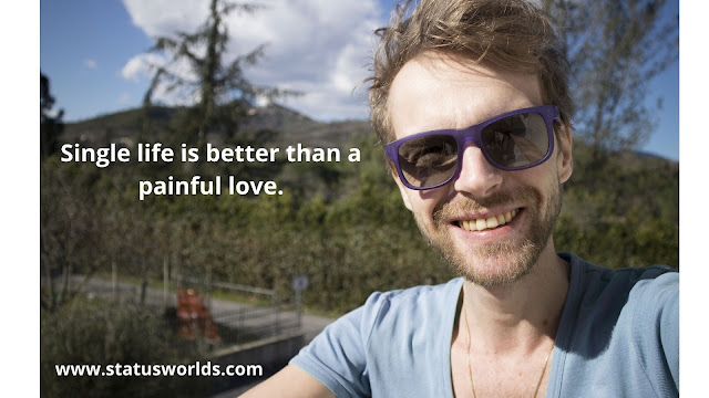 [Latest] Being Single Status & Quotes [ 2022 ] For Single People ...