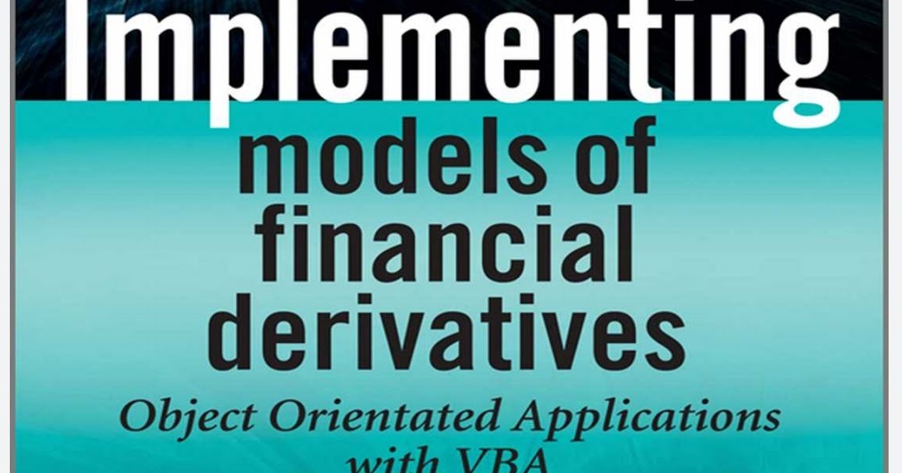 [Free ebook]Implementing Models of Financial Derivatives: Object Oriented Applications with VBA ...