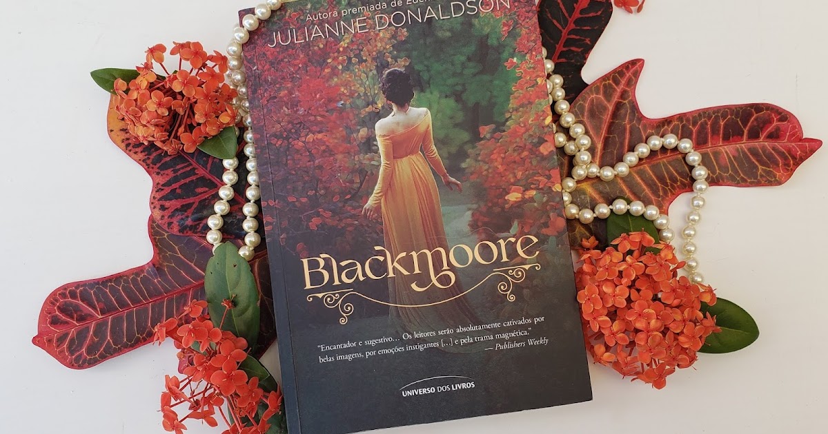 Blackmoore: Resenha do novo livro de Romance de Época de Julianne ...