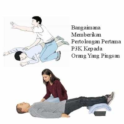 Pertolongan Pertama P3K Kepada Orang Yang Pingsan - KEDUNIA SEHAT