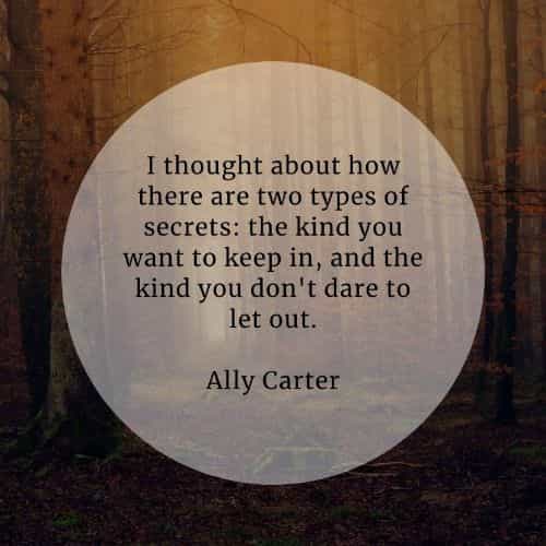 50 Secrets quotes that'll reveal the facts about the matter