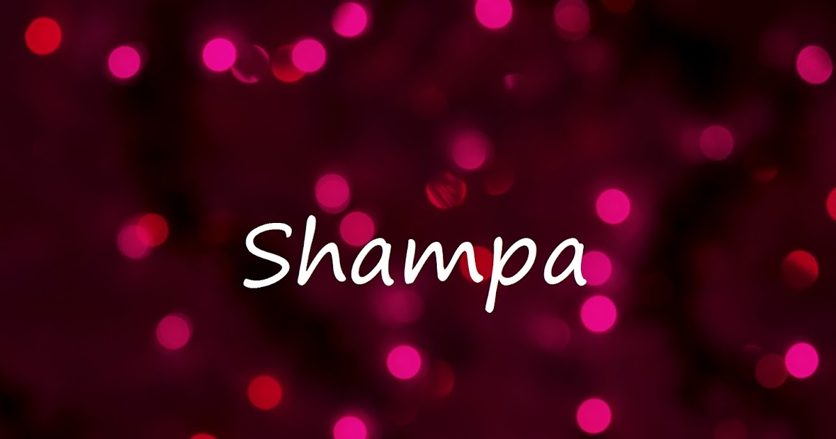 Shampa Name Wallpapers Shampa ~ Name Wallpaper Urdu Name Meaning Name ...
