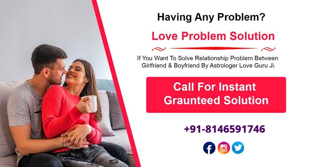 Best Love Life Problem Solution | Get Your Ex Love Back | Lost Love ...