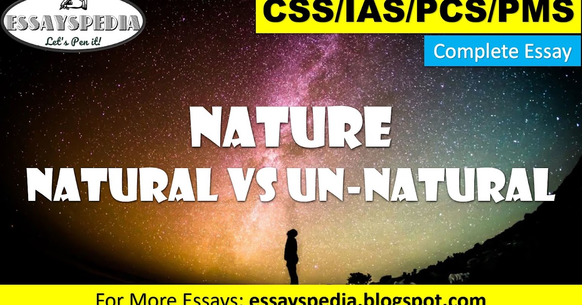 Universe – Natural Vs Unnatural | Complete Essay with Outline ...