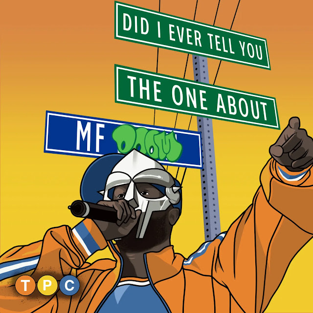 HipHop-TheGoldenEra: Did I Ever Tell You The One About... MF DOOM