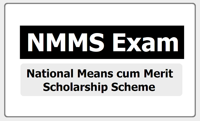 NATIONAL MEANS CUM MERIT SCHOLARSHIP SCHEME EXAMINATION (NMMS) - தகவல் ...