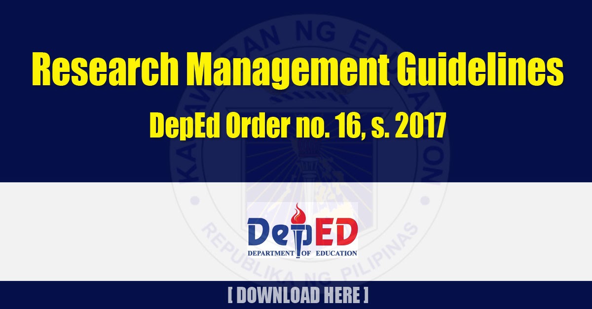 Research Management Guidelines | DepEd Order no. 16, s. 2017