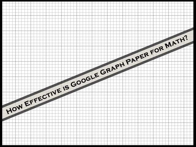Exclusive Writer UK: How Effective is Google Graph Paper for Math?