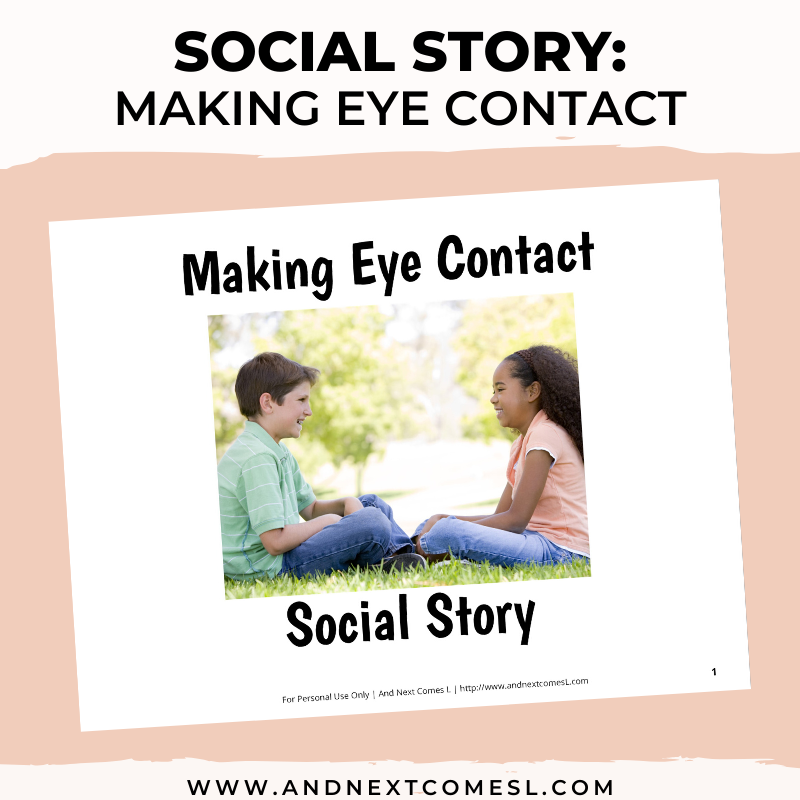 Eye Contact Social Story | And Next Comes L - Hyperlexia Resources