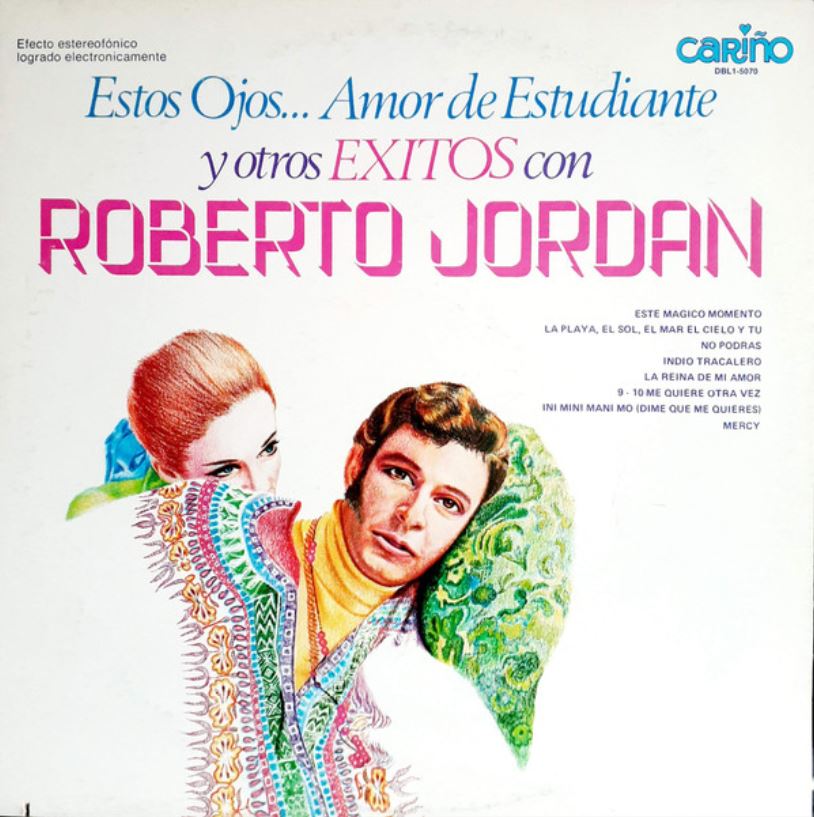 La Fonoteca Musical: Roberto Jordan ‎- 1969 - Estos Ojos... Amor De ...