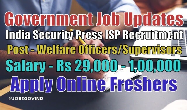 India Security Press ISP Recruitment 2020 for Welfare Officers ...